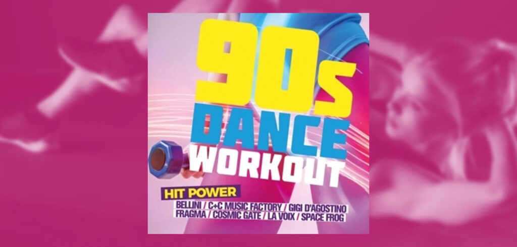 90s DANCE WORKOUT – HIT POWER - DJ-MAGAZIN